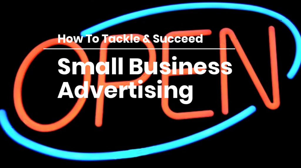 Small Business Advertising: How to Tackle and Succeed | SEOFountain.com
